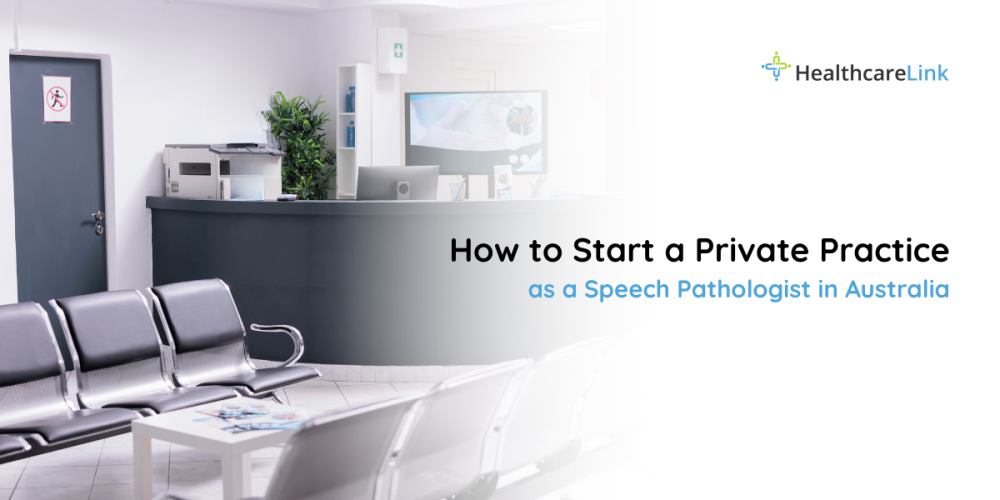 How To Start A Private Practice As A Speech Pathologist In A